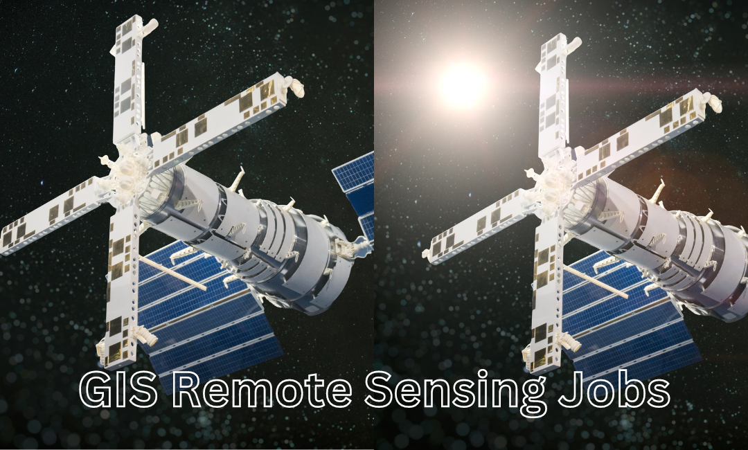 Exploring GIS Remote Sensing Jobs: Opportunities, Skills, and Career Paths